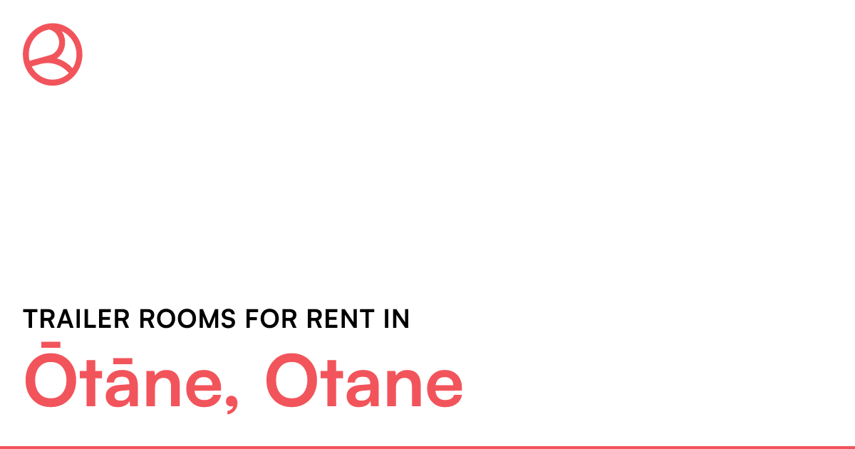 Ōtāne, Otane Trailer rooms for rent – Roomies.co.nz