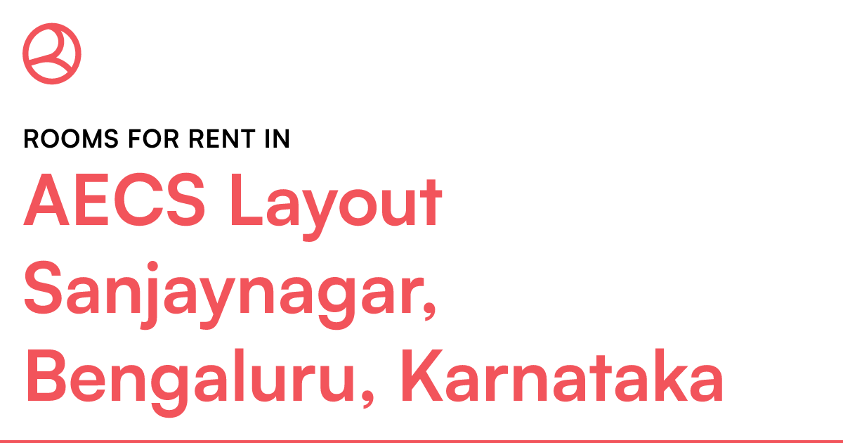 AECS Layout Sanjaynagar, Bengaluru, Karnataka Rooms... – Roomies.co.in