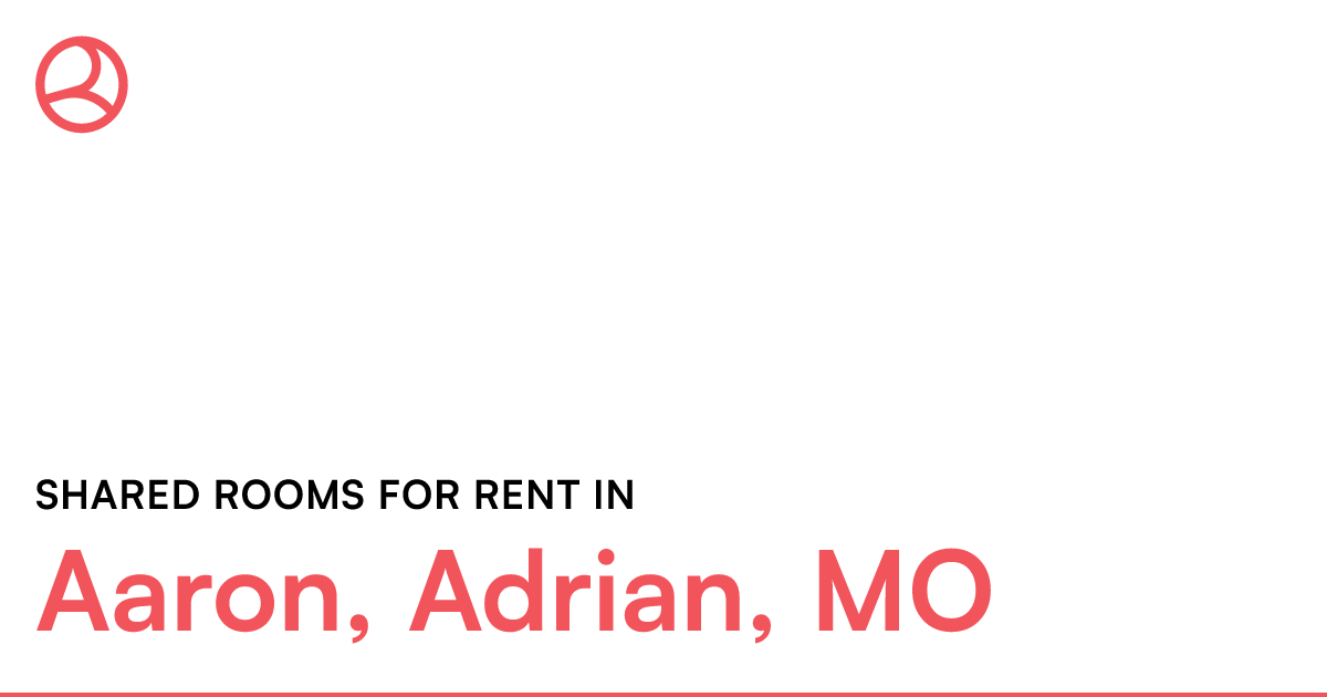 Aaron, Adrian, MO Shared rooms for rent – Roomies.com