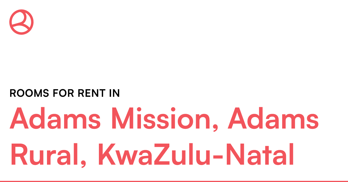 Adams Mission, Adams Rural, KwaZulu-Natal Rooms for... – Roomies.co.za