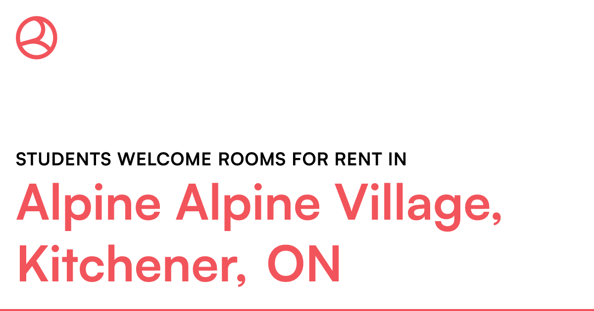 Alpine Alpine Village, Kitchener, ON Students welcome... – Roomies.ca