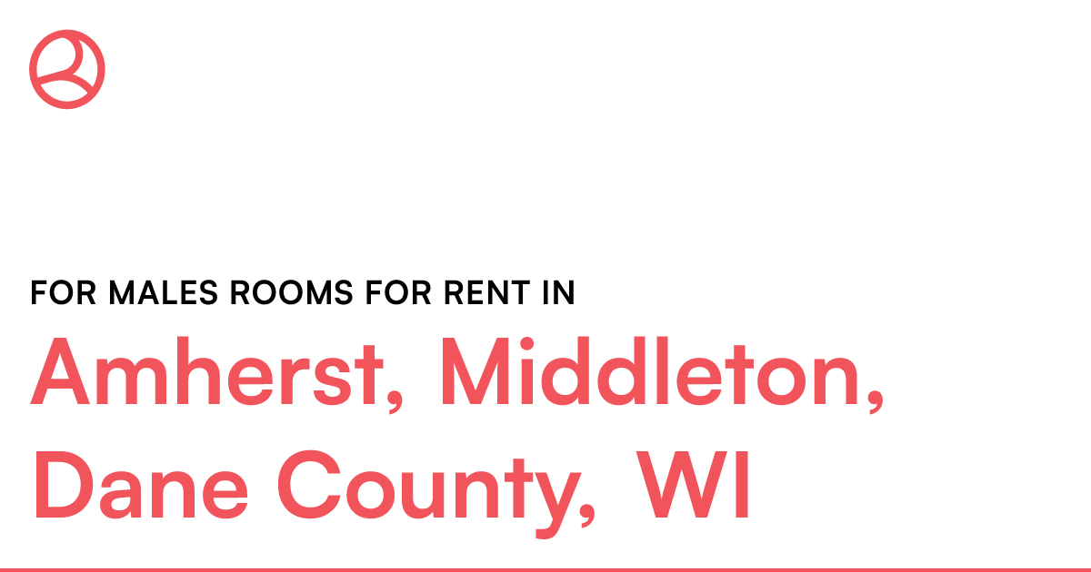 Amherst, Middleton, Dane County, WI For males rooms f... – Roomies.com