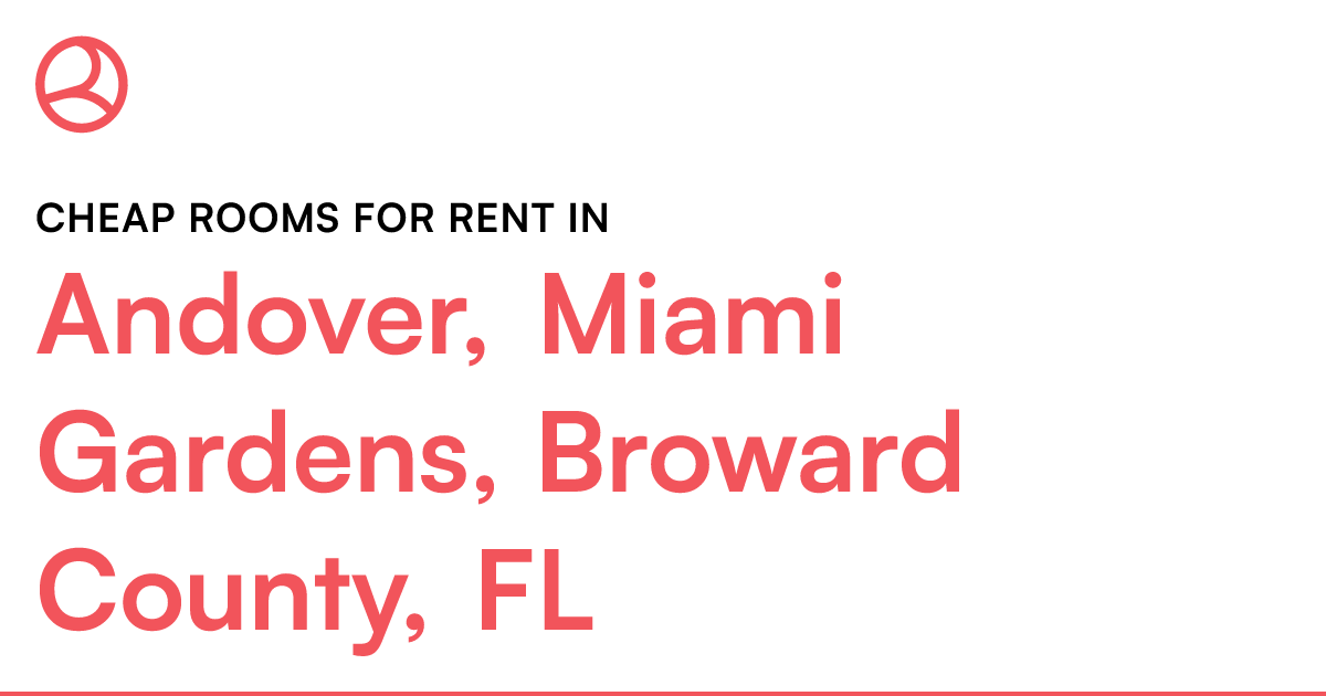 Andover, Miami Gardens, Broward County, FL Cheap room... – Roomies.com
