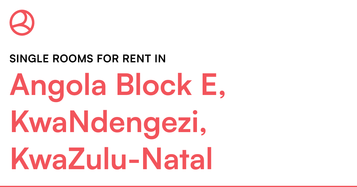 Angola Block E, KwaNdengezi, KwaZulu-Natal Single r... – Roomies.co.za