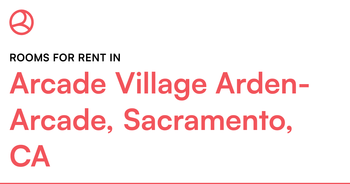 Arcade Village Arden-Arcade, Sacramento, CA Rooms for... – Roomies.com