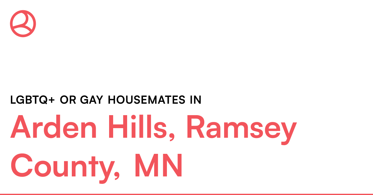 LGBTQ+ or Gay housemates in Arden Hills, Ramsey Count... – Roomies.com