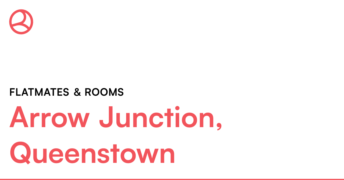 Arrow Junction, Queenstown Flatmates & rooms – Roomies.co.nz
