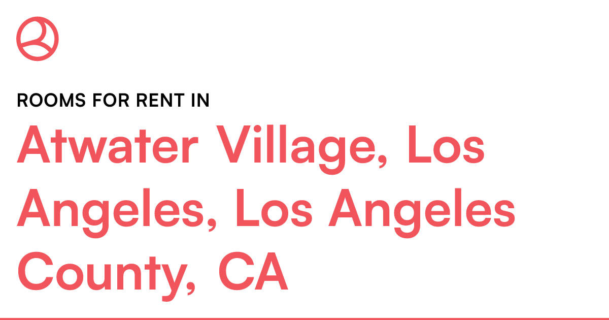 Atwater Village, Los Angeles, Los Angeles County, CA... – Roomies.com