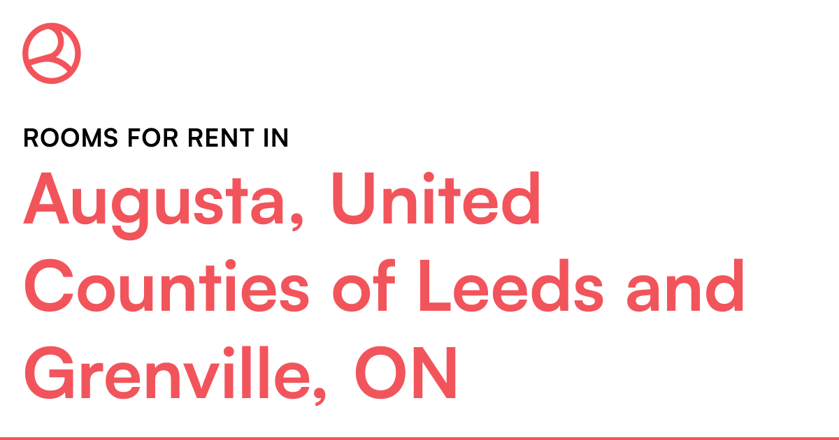 Augusta, United Counties of Leeds and Grenville, ON Ro... – Roomies.ca