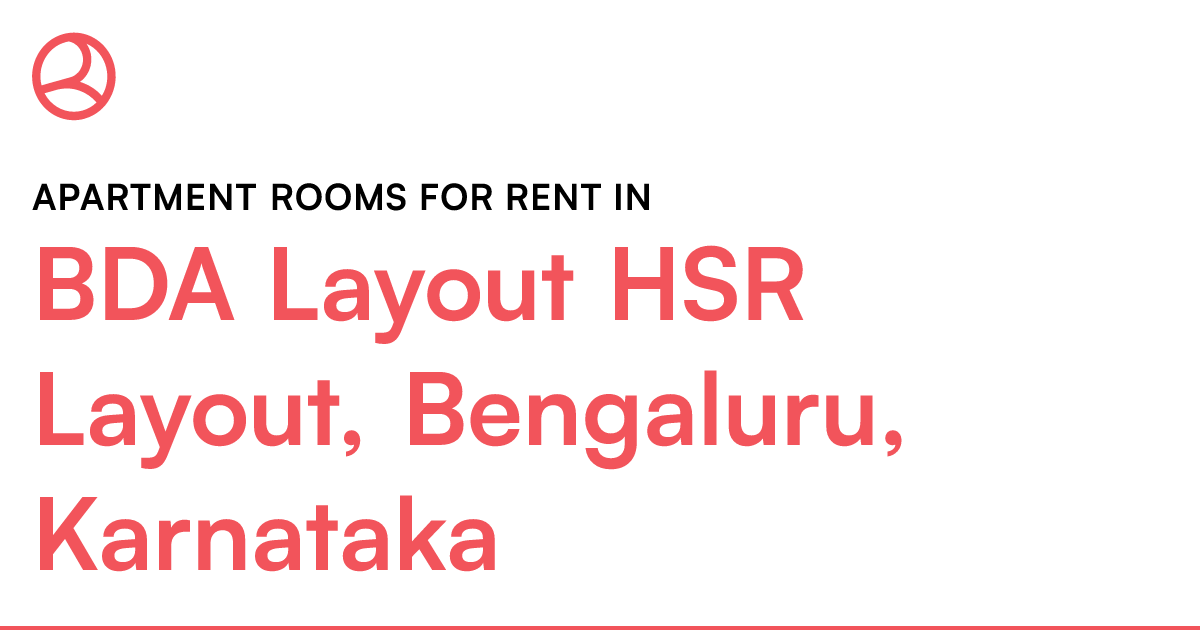 BDA Layout HSR Layout, Bengaluru, Karnataka Apartme... – Roomies.co.in