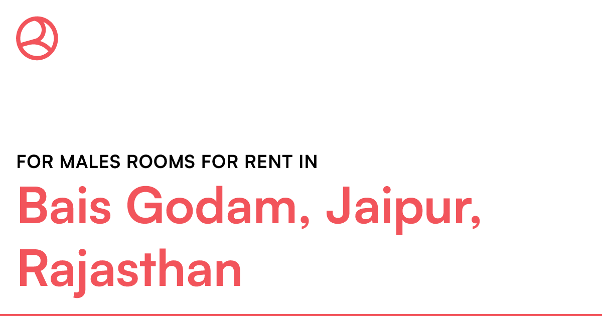 Bais Godam, Jaipur, Rajasthan For males rooms for r... – Roomies.co.in
