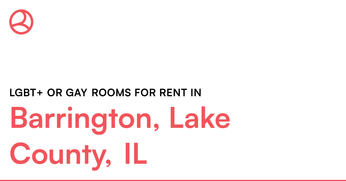 Barrington, Lake County, IL LGBT+ or Gay rooms for re... – Roomies.com