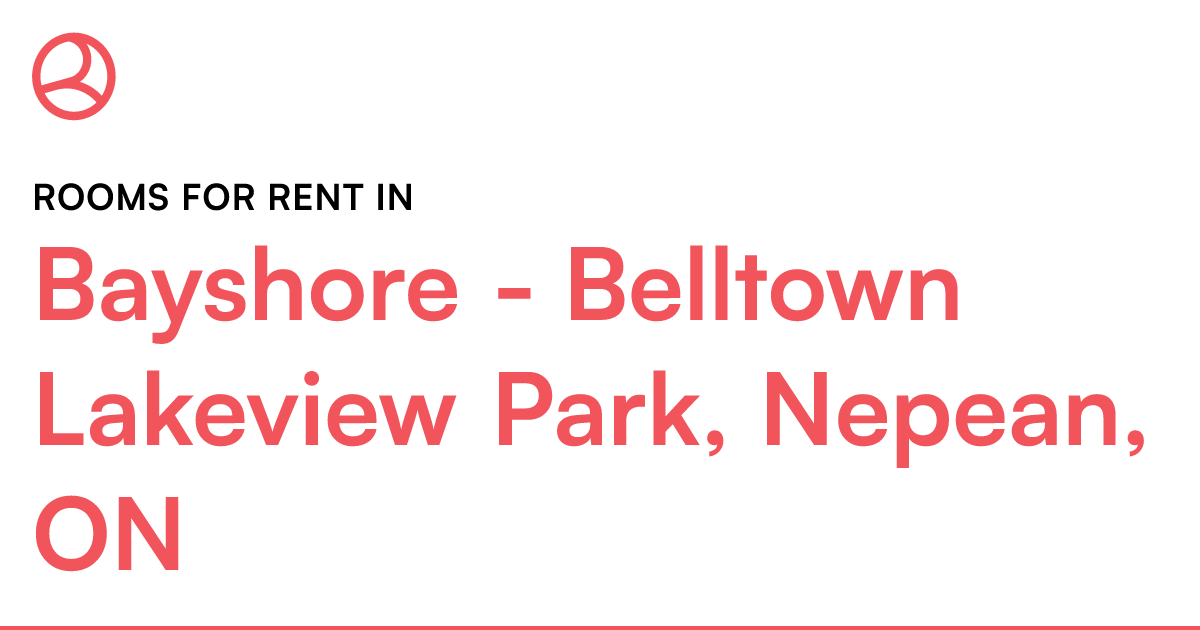 Bayshore - Belltown Lakeview Park, Nepean, ON Rooms fo... – Roomies.ca