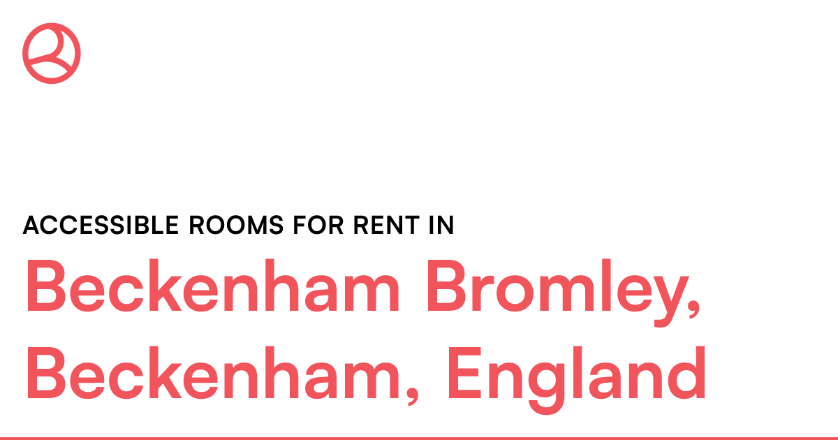 Beckenham Bromley, Beckenham, England Accessible ro... – Roomies.co.uk