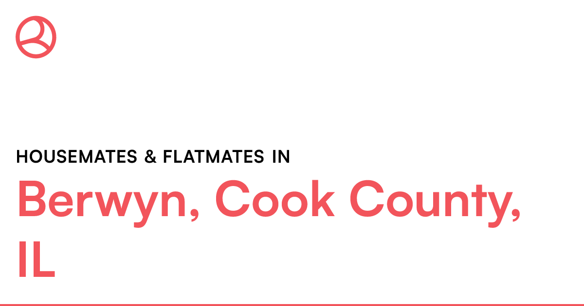 Berwyn, Cook County, IL Housemates & Flatmates – Roomies.com