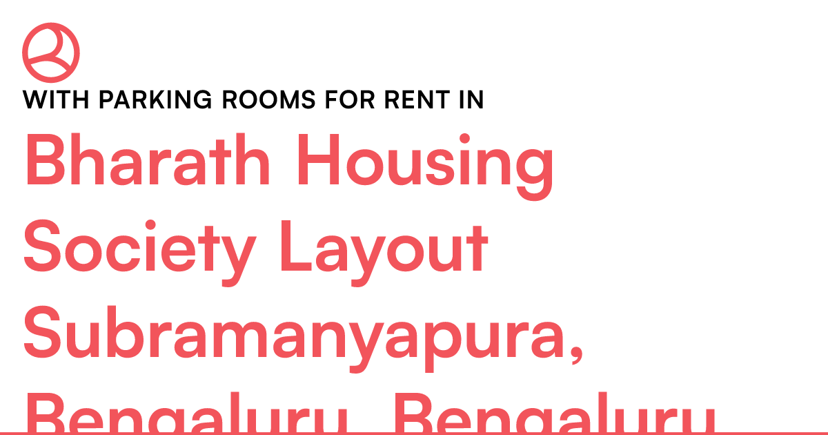 Bharath Housing Society Layout Subramanyapura, Beng... – Roomies.co.in