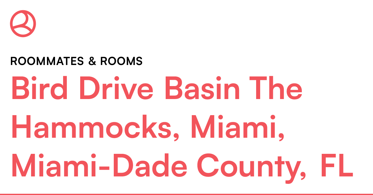 Bird Drive Basin The Hammocks, Miami, Miami-Dade Coun... – Roomies.com