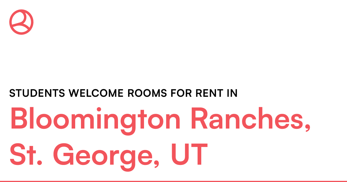 Bloomington Ranches, St. George, UT Students welcome... – Roomies.com