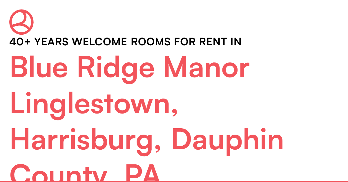 Blue Ridge Manor Linglestown, Harrisburg, Dauphin Cou... – Roomies.com