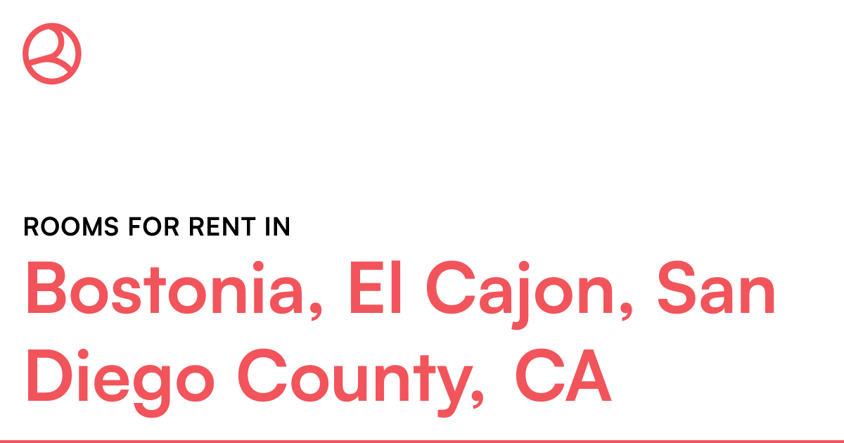 Bostonia, El Cajon, San Diego County, CA Rooms for Re... – Roomies.com