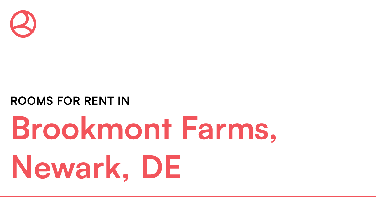 Brookmont Farms, Newark, DE Rooms for Rent – Roomies.com