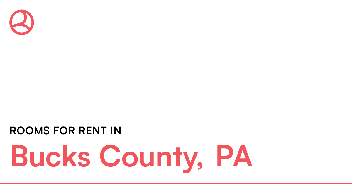 Bucks County, PA Rooms for Rent – Roomies.com
