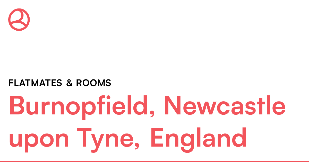Burnopfield, Newcastle upon Tyne, England Flatmates... – Roomies.co.uk