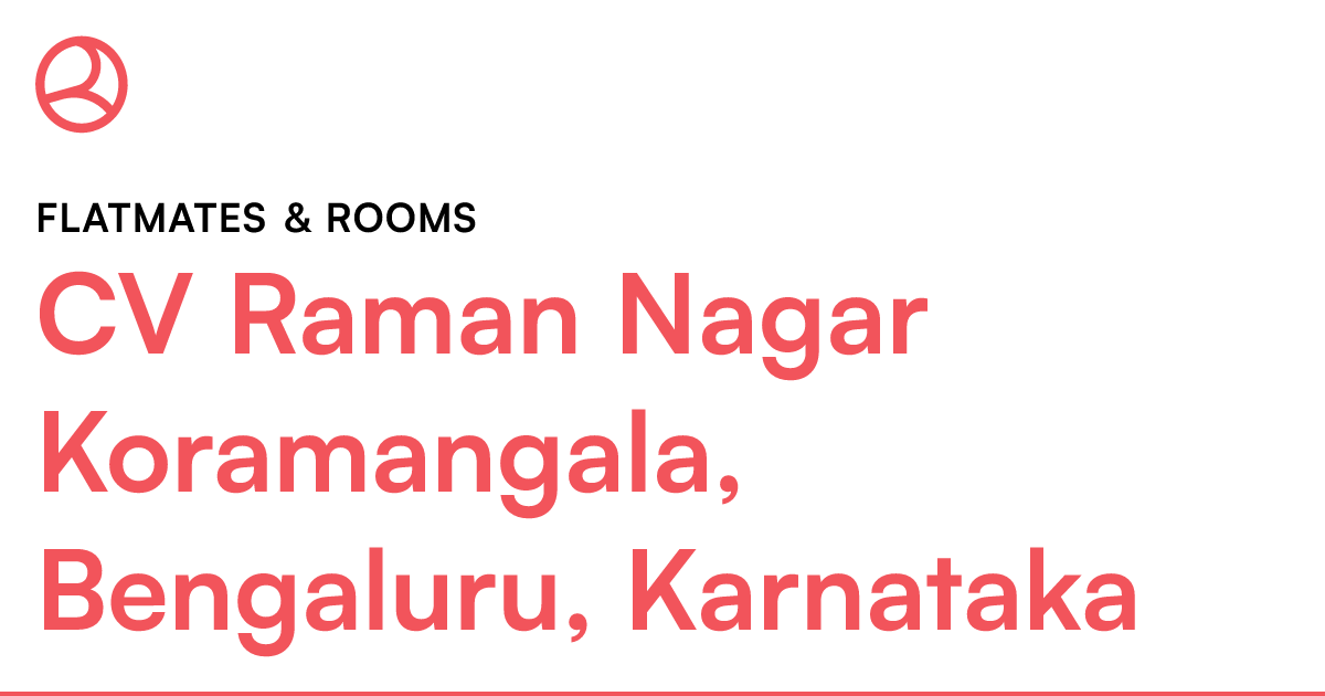 CV Raman Nagar Koramangala, Bengaluru, Karnataka Fl... – Roomies.co.in