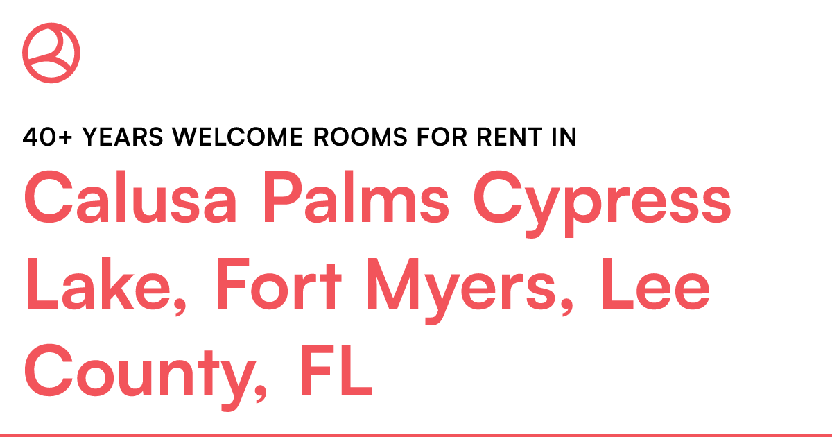 Calusa Palms Cypress Lake, Fort Myers, Lee County, FL... – Roomies.com