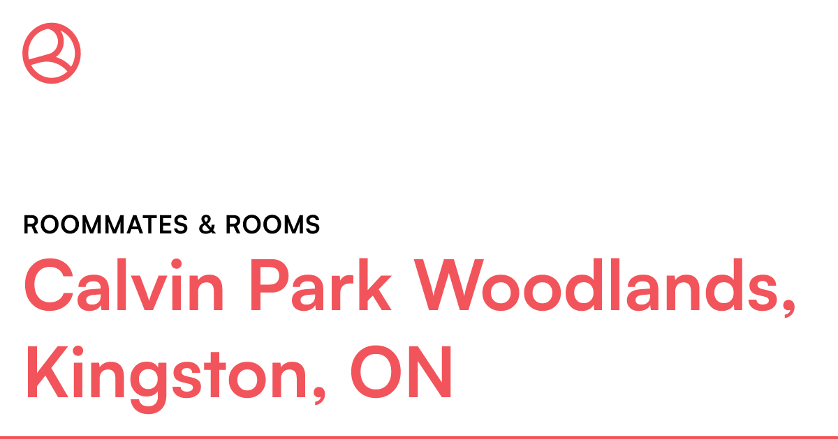 Calvin Park Woodlands, Kingston, ON Roommates & rooms – Roomies.ca