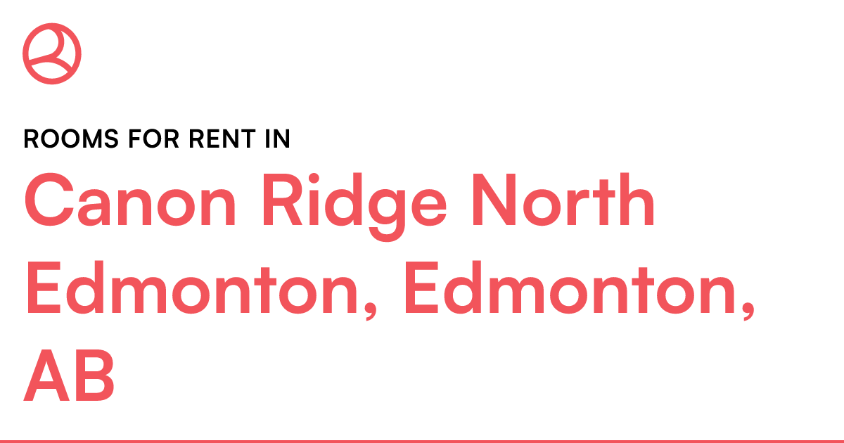 Canon Ridge North Edmonton, Edmonton, AB Rooms for Ren... – Roomies.ca