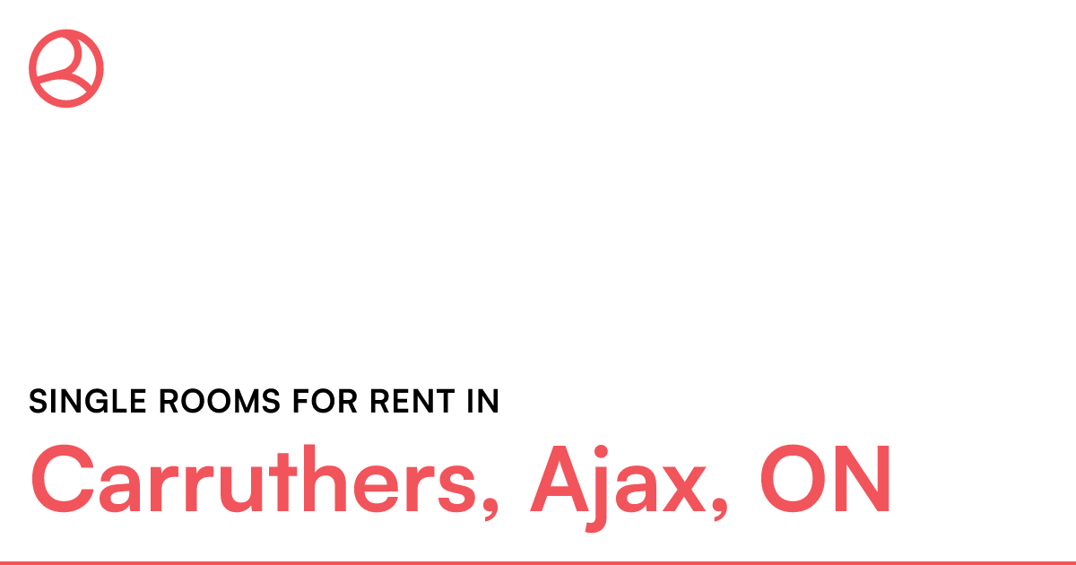 Carruthers, Ajax, ON Single rooms for rent – Roomies.ca