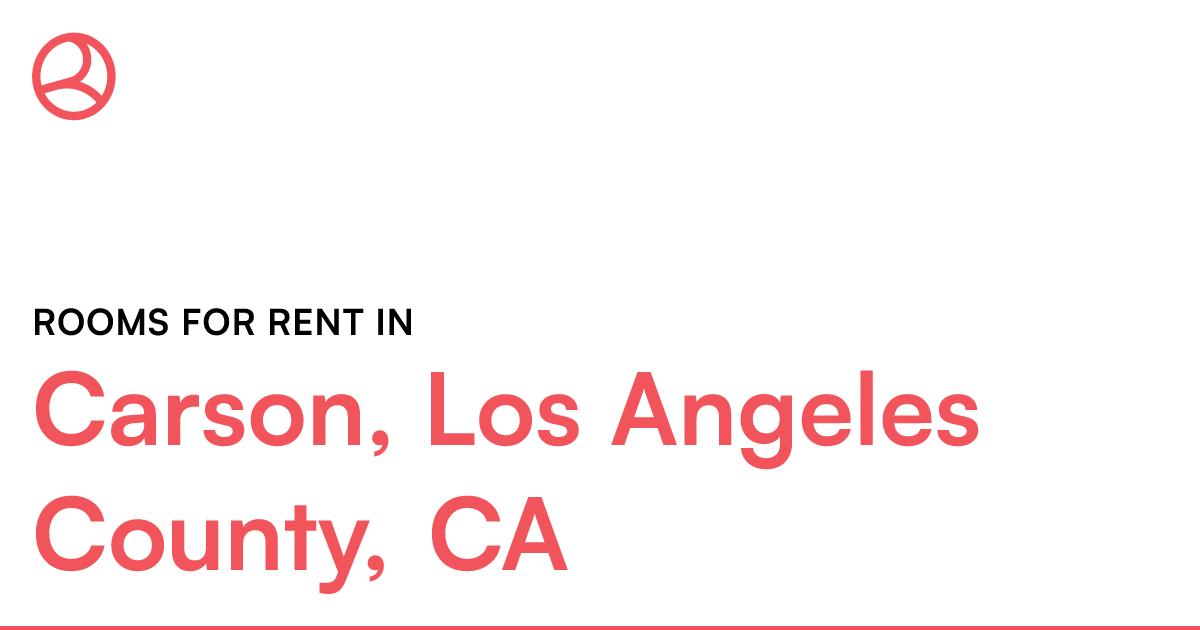 Carson, Los Angeles County, CA Rooms for Rent – Roomies.com