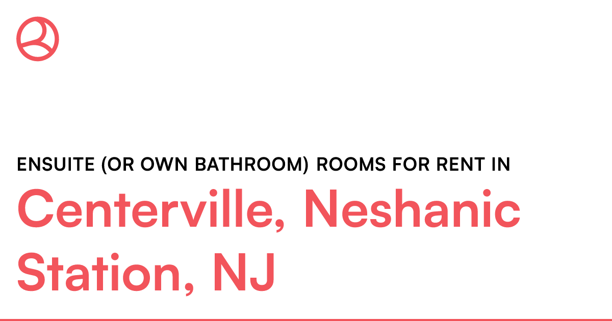 Centerville, Neshanic Station, NJ Ensuite (or own bat... – Roomies.com