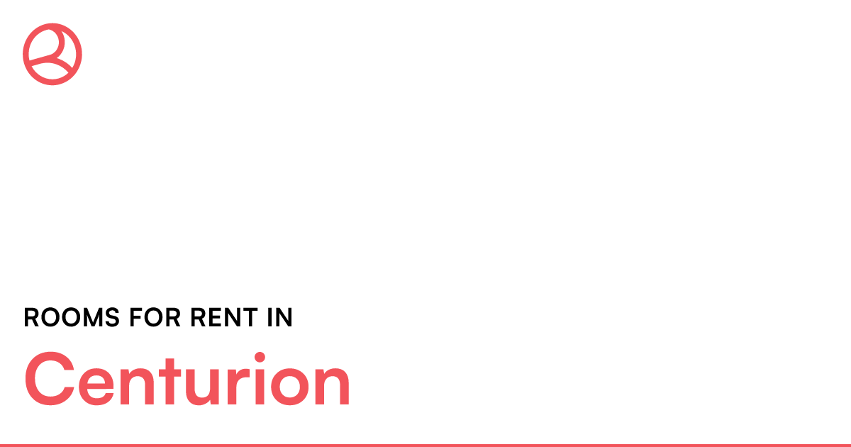 Centurion Rooms for Rent – Roomies.co.za