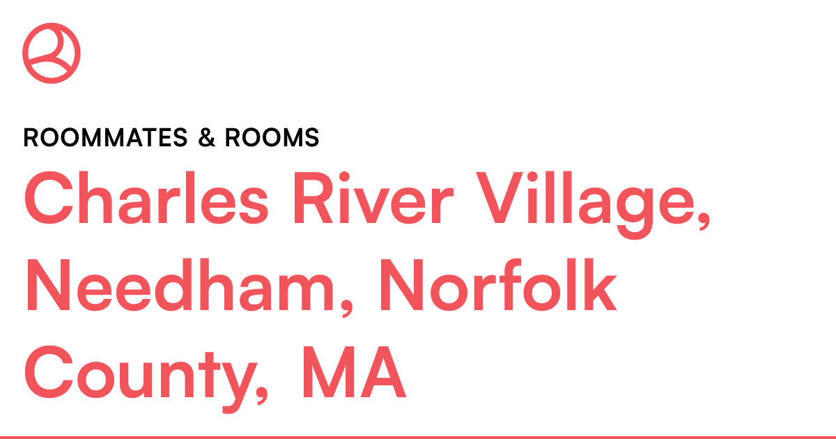 Charles River Village, Needham, Norfolk County, MA Ro... – Roomies.com