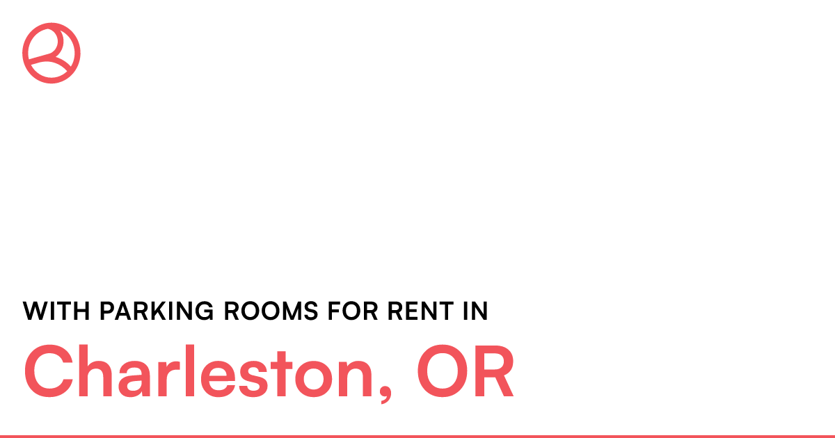 Charleston, OR With parking rooms for rent – Roomies.com