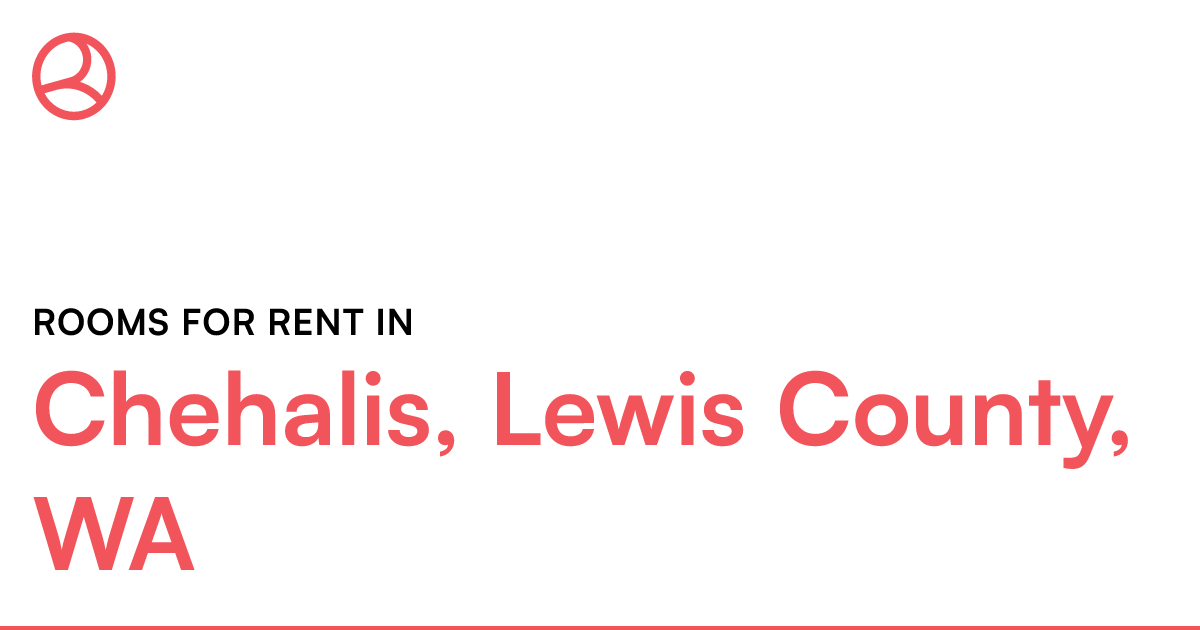 Chehalis, Lewis County, WA Rooms for Rent – Roomies.com