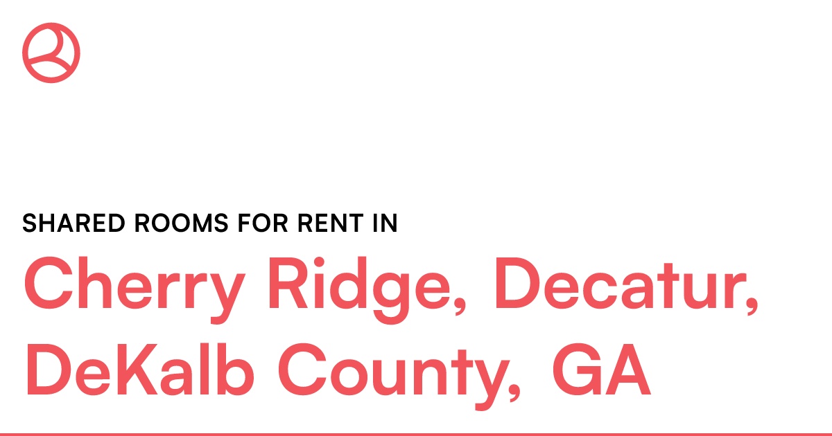 Cherry Ridge, Decatur, DeKalb County, GA Shared rooms... – Roomies.com