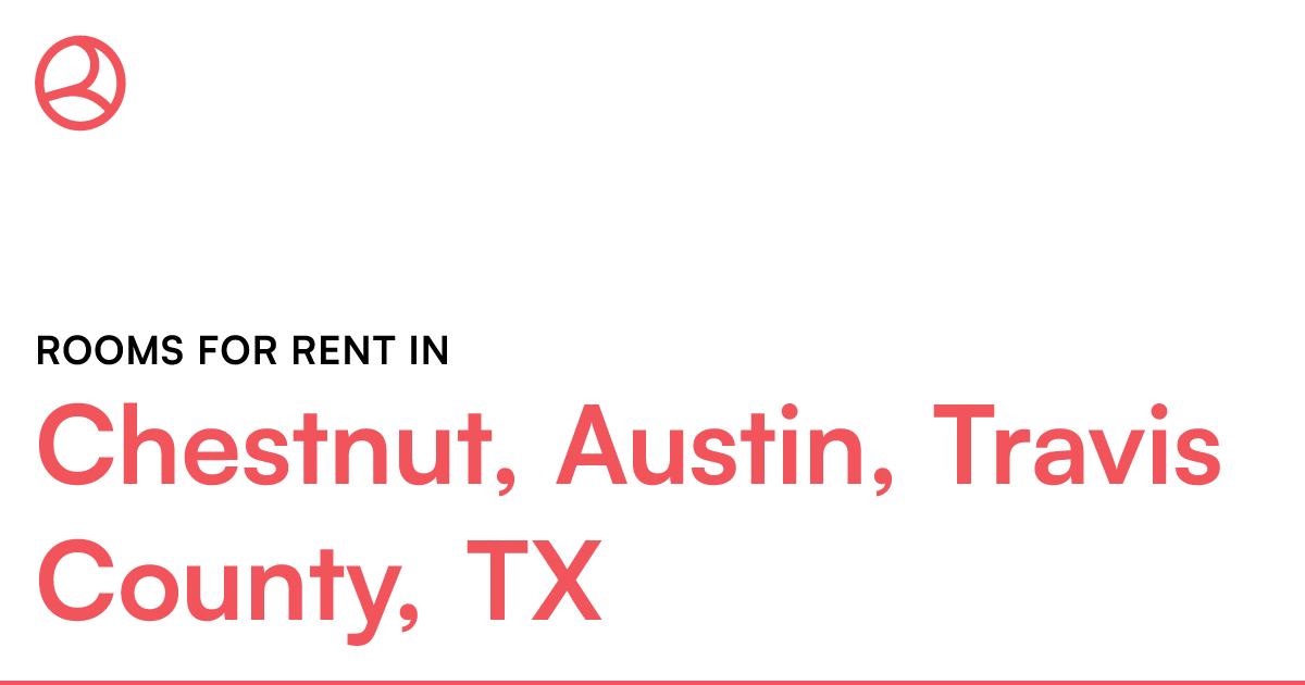 Chestnut, Austin, Travis County, TX Rooms for Rent – Roomies.com