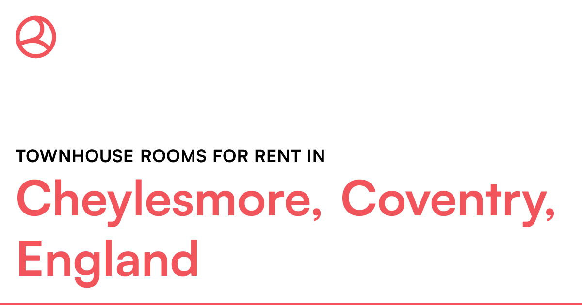 Cheylesmore, Coventry, England Townhouse rooms for... – Roomies.co.uk