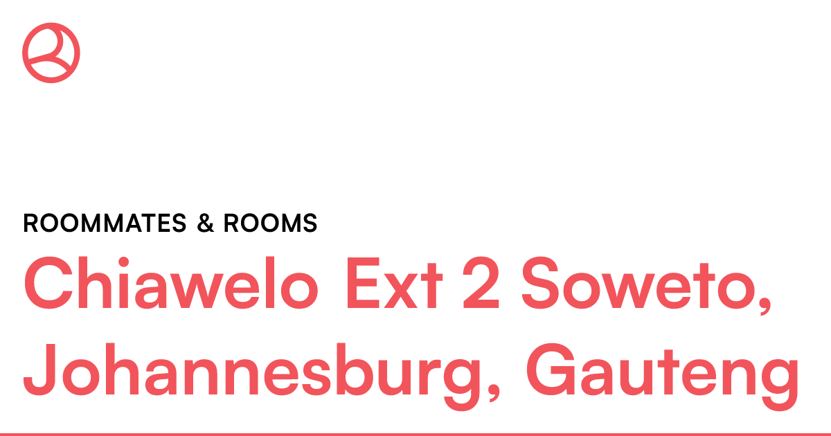 Chiawelo Ext 2 Soweto, Johannesburg, Gauteng Roomma... – Roomies.co.za