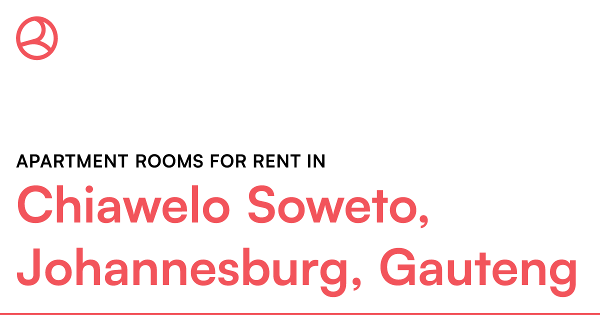 Chiawelo Soweto, Johannesburg, Gauteng Apartment ro... – Roomies.co.za