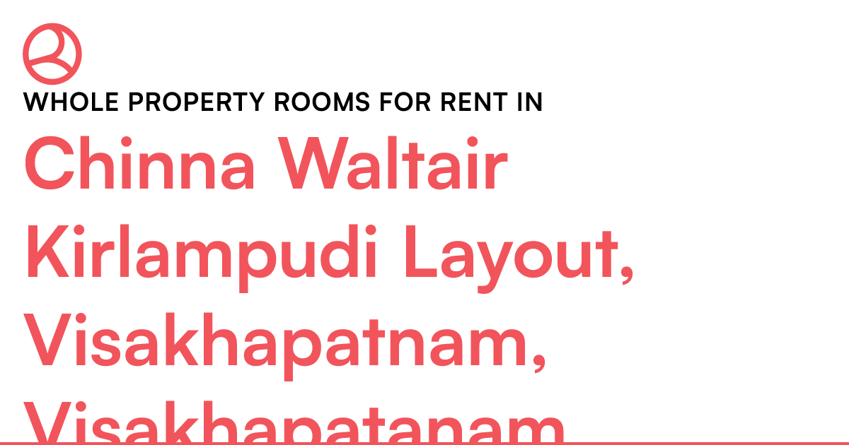 Chinna Waltair Kirlampudi Layout, Visakhapatnam, Vi... – Roomies.co.in