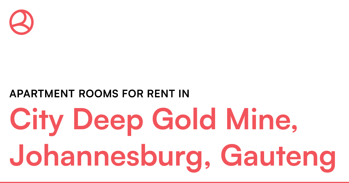 City Deep Gold Mine, Johannesburg, Gauteng Apartmen... – Roomies.co.za