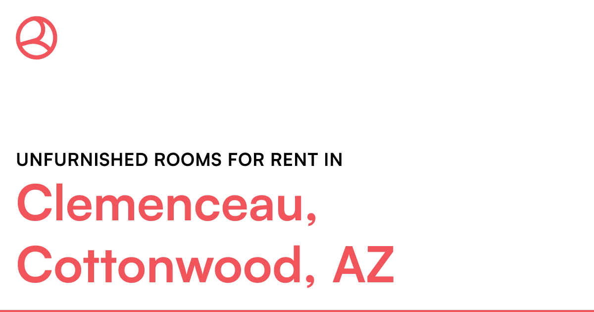 Clemenceau, Cottonwood, AZ Unfurnished rooms for rent – Roomies.com