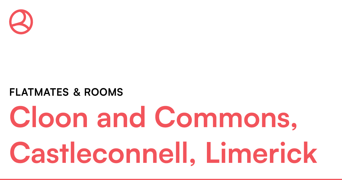 Cloon and Commons, Castleconnell, Limerick Flatmates &... – Roomies.ie