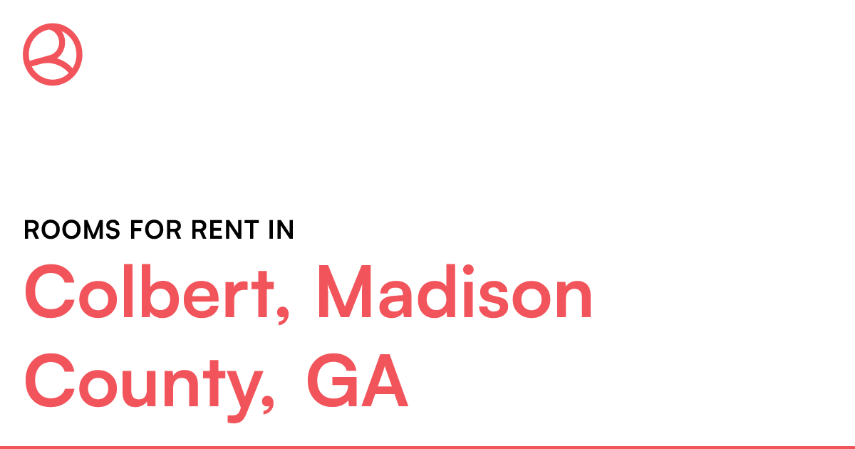 Colbert, Madison County, GA Rooms for Rent – Roomies.com