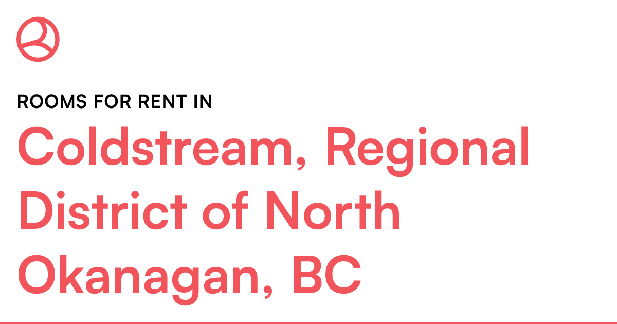 Coldstream, Regional District of North Okanagan, BC Ro... – Roomies.ca