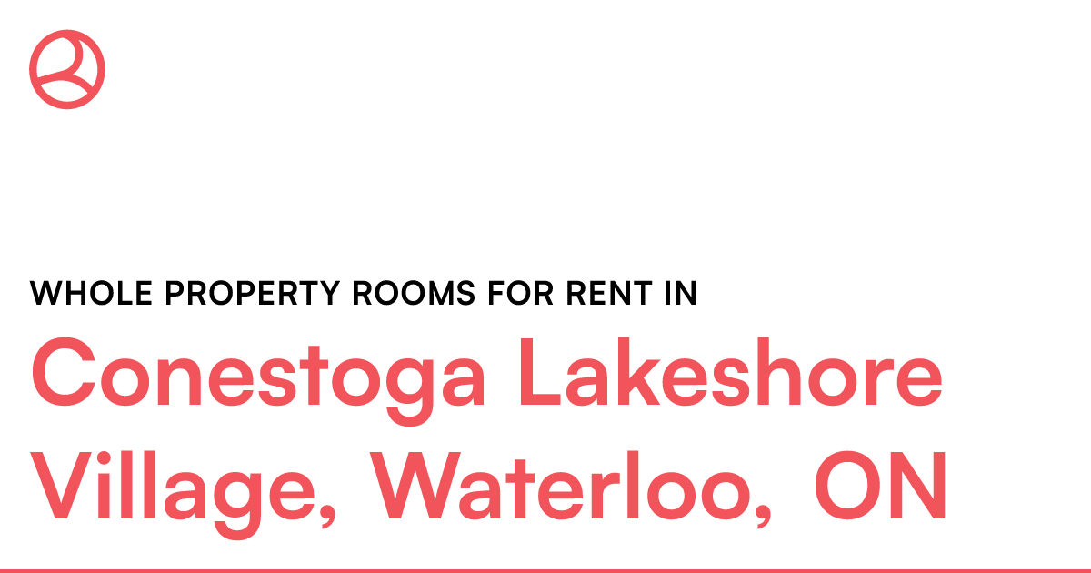 Conestoga Lakeshore Village, Waterloo, ON Whole proper... – Roomies.ca